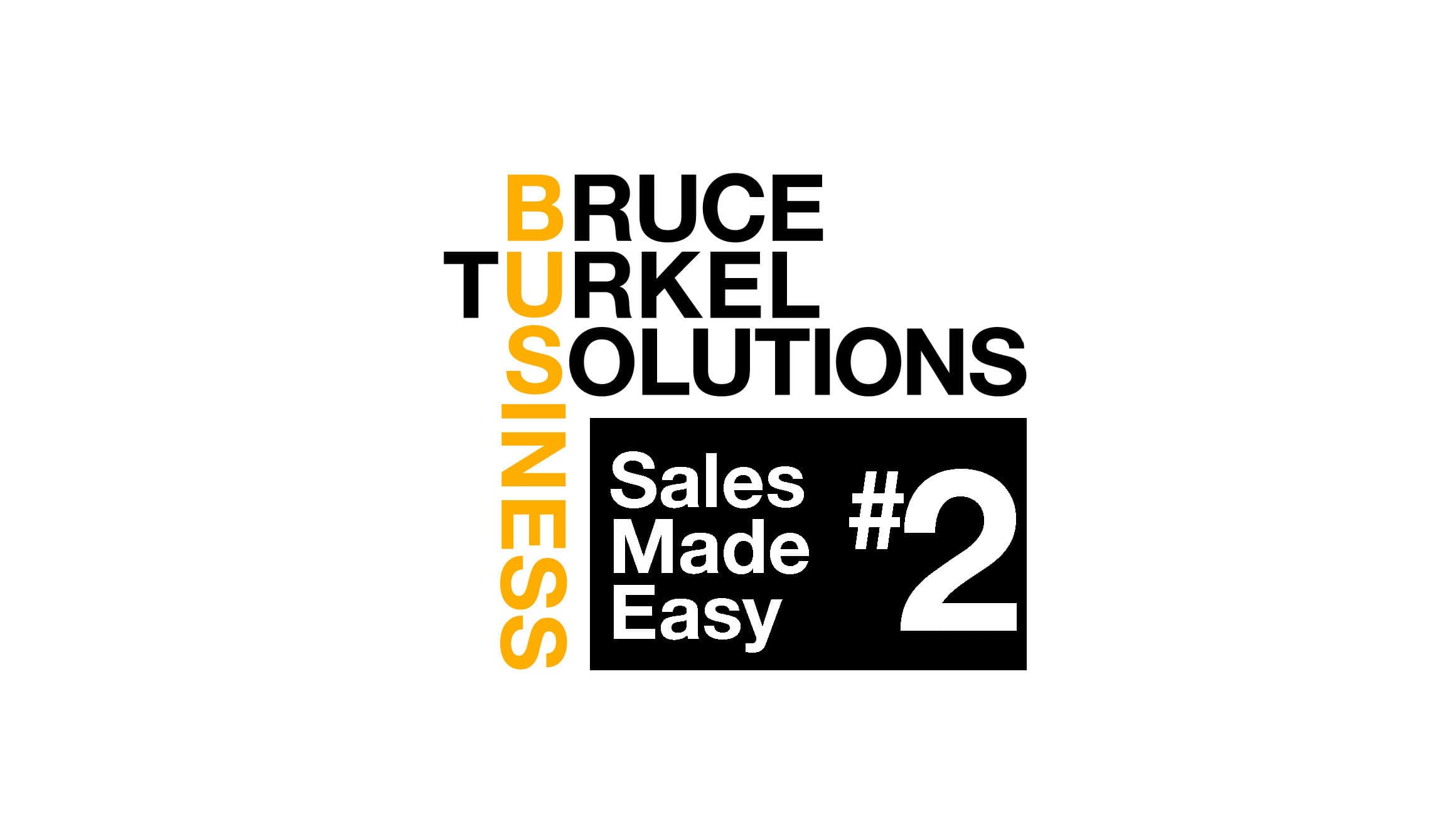 Sales Made Easy 2 in a Series - Bruce Turkel