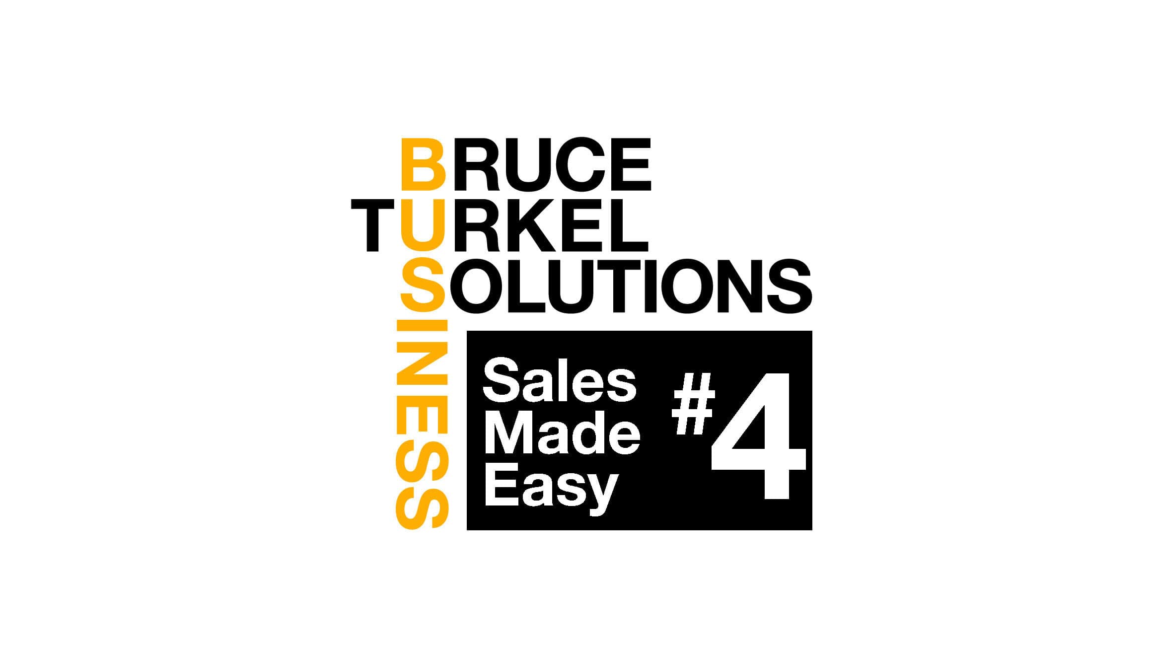 Sales Made Easy 4 in a Series - Bruce Turkel