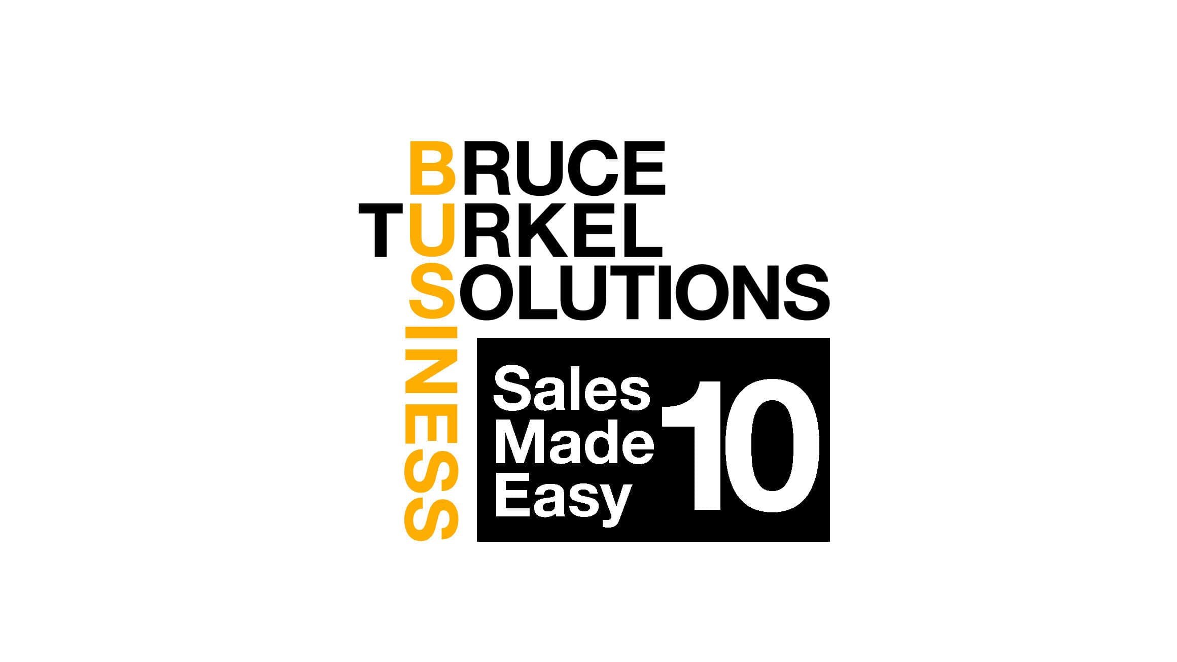 Sales Made Easy 10 in a Series - Bruce Turkel